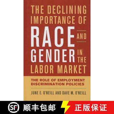 【3-4周达】精装 The Declining Importance of Race and Gender in the Labor Market: The Role of Employme... [9780844772448]