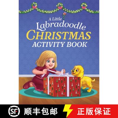 【3-4周达】A Little Labradoodle Christmas Activity Book: For Kids Ages 4-8 about Spreading Holiday Ch... [9781737557098]