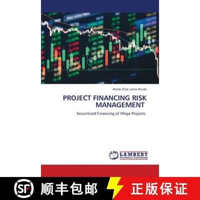 预订 PROJECT FINANCING RISK MANAGEMENT: Securitized Financing of Mega Projects (Aufl.) [9786205632208]