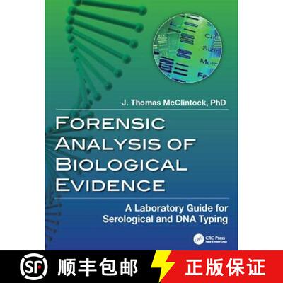 【3-4周达】Forensic Analysis of Biological Evidence : A Laboratory Guide for Serological and DNA Typing [9781138426788]