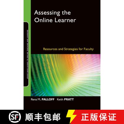 【3-4周达】Assessing The Online Learner: Resources And Strategies For Faculty (Jossey-Bass Guides To ... [9780470283868]