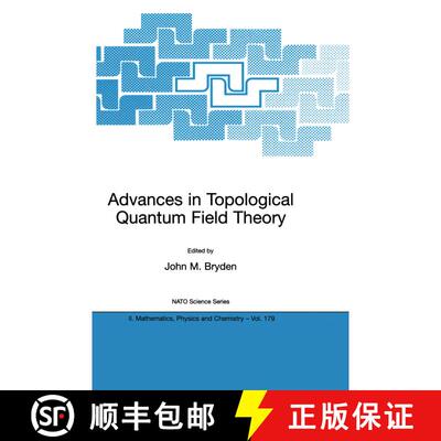 【3-4周达】精装 Advances in Topological Quantum Field Theory: Proceedings of the NATO Adavanced Resea... [9781402027703]