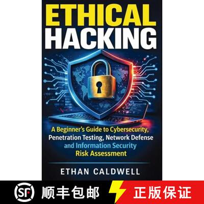 【3-4周达】Ethical Hacking : A Beginner's Guide to Cybersecurity, Penetration Testing, Network Defens... [9781807655389]