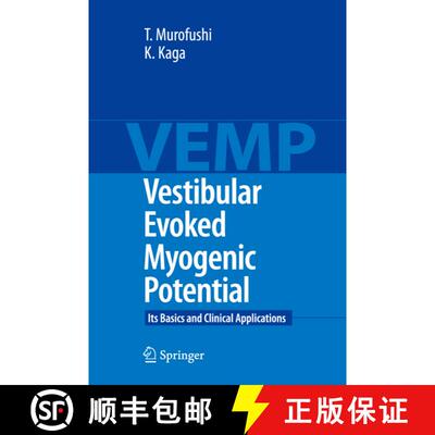 【3-4周达】精装 Vestibular Evoked Myogenic Potential : Its Basics and Clinical Applications [9784431859079]