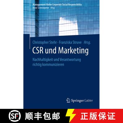 【3-4周达】CSR und Marketing : Nachhaltigkeit und Verantwortung richtig kommunizieren (1. Aufl. 2017)... [9783662458129]