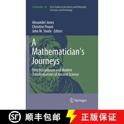 【3-4周达】A Mathematician's Journeys : Otto Neugebauer and Modern Transformations of Ancient Science [9783319798530]