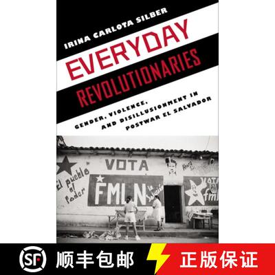 【3-4周达】精装 Everyday Revolutionaries – Gender, Violence, and Disillusionment in Postwar El Salvador [9780813549347]