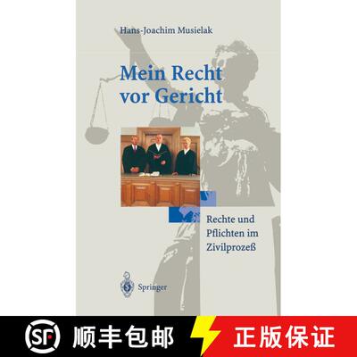 【3-4周达】Mein Recht VOR Gericht: Rechte Und Pflichten Im Zivilprozess [9783540589167]