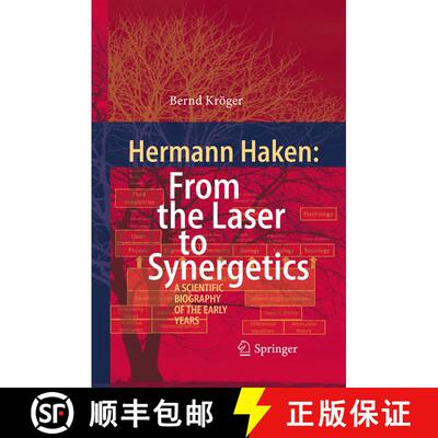 【3-4周达】Hermann Haken: From the Laser to Synergetics : A Scientific Biography of the Early Years (... [9783319356280]