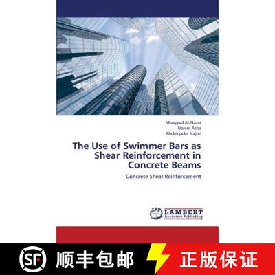 预订 The Use of Swimmer Bars as Shear Reinforcement in Concrete Beams [9783659349867]