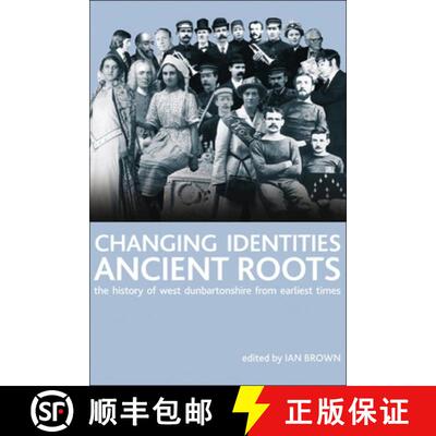 【3-4周达】Changing Identities, Ancient Roots: The History of West Dunbartonshire from Earliest Times [9780748625611]
