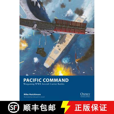 【3-4周达】Pacific Command: Wargaming WWII Aircraft Carrier Battles [9781472859976]