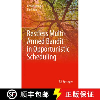 【3-4周达】精装 Restless Multi-Armed Bandit in Opportunistic Scheduling [9783030699581]