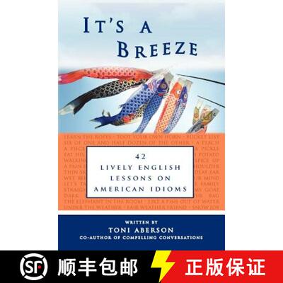 【3-4周达】It's a Breeze: 42 Lively English Lessons on American Idioms [9780984798513]