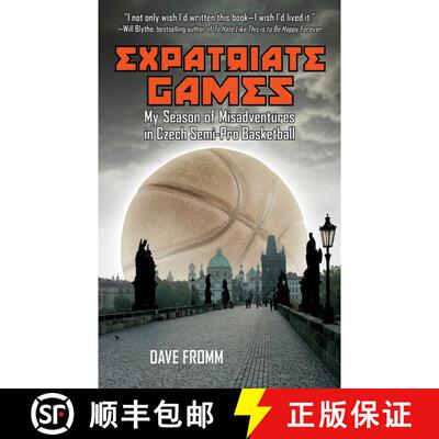 【3-4周达】Expatriate Games: My Season of Misadventures in Czech Semi-Pro Basketball [9781602392960]