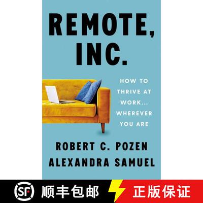 【3-4周达】精装 Remote, Inc.: How to Thrive at Work . . . Wherever You Are [9780063079373]