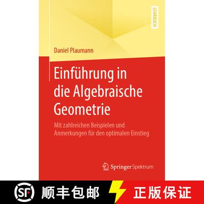 【3-4周达】Einführung in die Algebraische Geometrie : Mit zahlreichen Beispielen und Anmerkungen fü... [9783662617786]