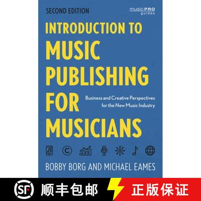 【3-4周达】精装 Introduction to Music Publishing for Musicians : Business and Creative Perspectives f... [9798881800666]
