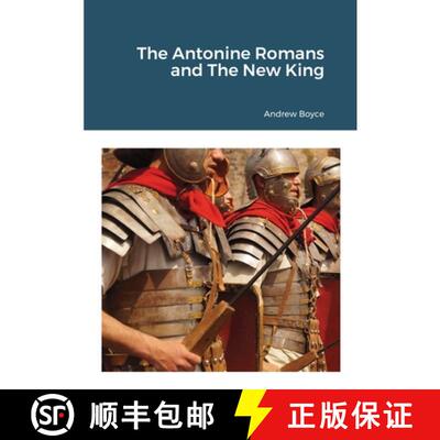 【3-4周达】The Antonine Romans and The New King [9781716799730]