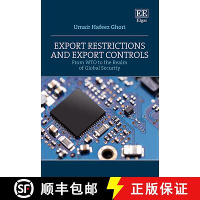 【3-4周达】Export Restrictions and Export Controls [9781800889811]