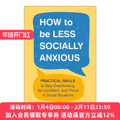 英文原版 How to Be Less Socially Anxious 如何减少社交焦虑 停止过度思考的实用技巧 自信交际指南 临床心理健康治疗师