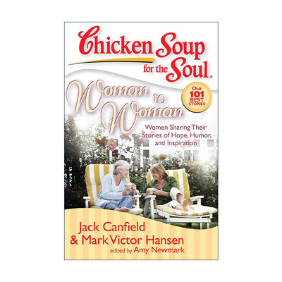 英文原版 Chicken Soup for the Soul Woman to Woman 心灵鸡汤 101个女性故事合集 英文版 进口英语原版书籍