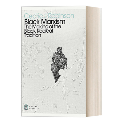 黑人马克思主义 英文原版小说 Black Marxism 塞德里克·罗宾逊 企鹅现代经典 Penguin Modern Classcis 英文版 进口英语原版书籍