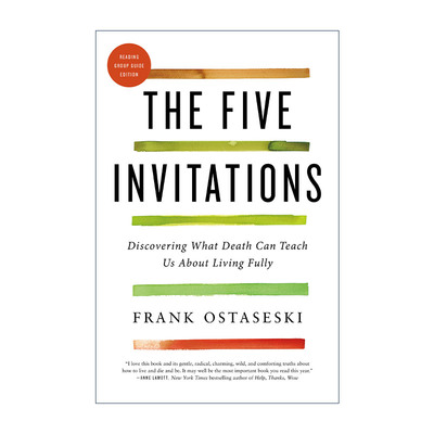 英文原版 Five Invitations 五个邀请 死亡能教会我们如何充分生活 英文版 进口英语原版书籍