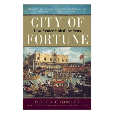 财富之城 英文原版 City of Fortune 威尼斯海洋霸权 历史 Roger Crowley 英文版 进口英语原版书籍