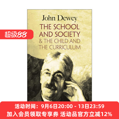 英文原版 The School and Society & The Child and the Curriculum 学校与社会 儿童与课程 教育心理学 John Dewey杜威 英文版
