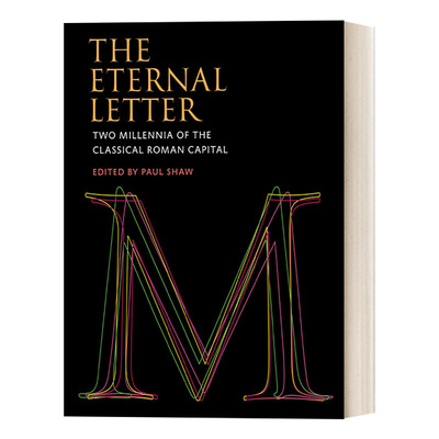 永恒的信件 英文原版 The Eternal Letter Codex Studies in Letterforms 古典罗马首都两千年的历史 印刷 艺术设计 英文版进口书