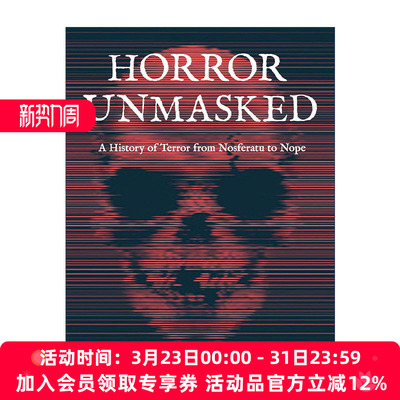 英文原版 Horror Unmasked A History of Terror from Nosferatu to Nope 揭开恐怖的面纱 从诺斯费拉图到不的恐怖电影史 精装
