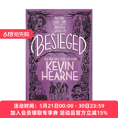 英文原版 Besieged The Iron Druid Chronicles 钢铁德鲁伊故事集 围困 奇幻小说 Kevin Hearne英文版 进口英语原版书籍
