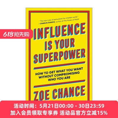 影响力是你的超能力  英文原版 Influence Is Your Superpower 如何赢得人心 激发变革和让计划成为事实指南 商业管理 Zoe Chance