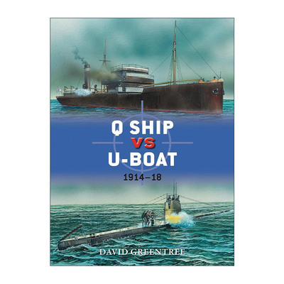 英文原版 Q Ship vs U-Boat 一战Q舰VS U型潜艇 对战历史 英文版 进口英语原版书籍