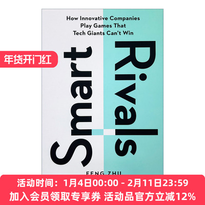 英文原版 Smart Rivals 聪明的竞争对手 创新型公司如何玩科技巨头无法获胜的游戏 哈佛商业评论 Feng Zhu 精装 进口英语原版书籍