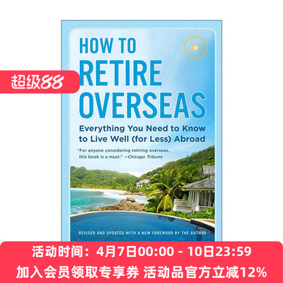 英文原版 How to Retire Overseas 如何在海外退休 在国外过得好 花得少 你需要知道的一切 Kathleen Peddicord 进口英语原版书籍