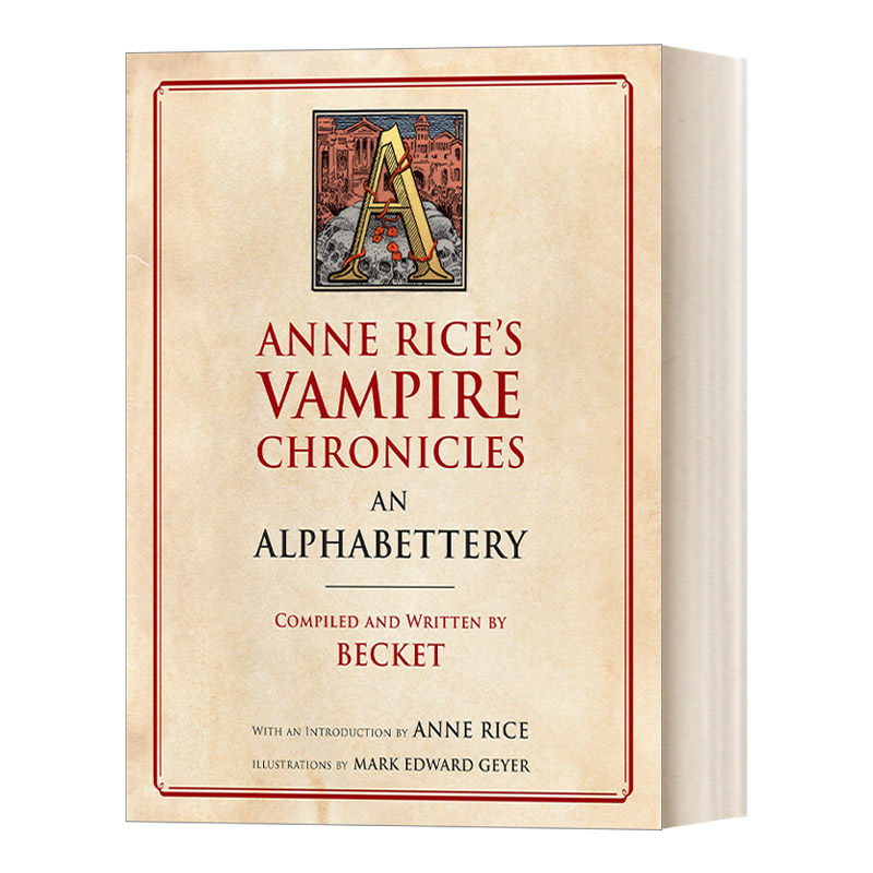 英文原版 Anne Rice's Vampire Chronicles An Alphabettery安妮赖斯吸血鬼编年史记录手册角色细节故事 ...