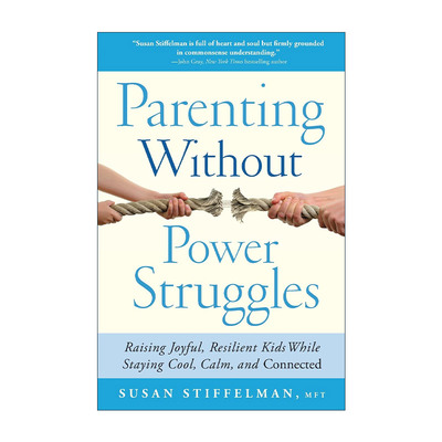英文原版 Parenting Without Power Struggles 教养不是作战 保持冷静培养快乐的孩子 英文版 进口英语原版书籍