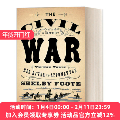 英文原版The Civil War A Narrative  Vol. 3 Red River to Appomattox 美国内战 叙事史 第三卷 红河至阿波马托克斯Shelby Foote