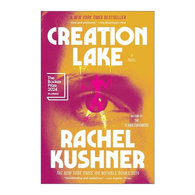 英文原版 Creation Lake 创造湖 布克奖提名 美国国家图书奖入围作品 英文版 进口英语原版书籍