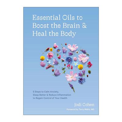 英文原版 Essential Oils to Boost the Brain and Heal the Body 改善大脑与治愈身体的精油 健康指南 精装 进口英语原版书籍