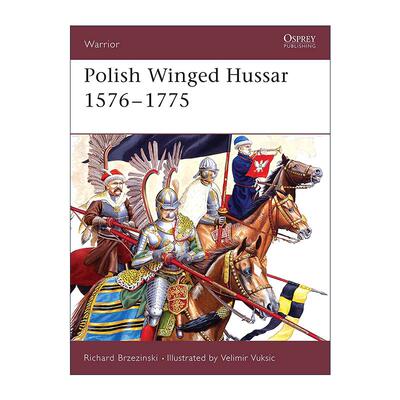 英文原版 Polish Winged Hussar 1576–1775 波兰翼骑兵 历史上的战士系列 英文版 进口英语原版书籍