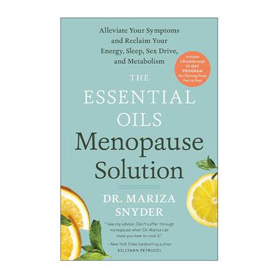 英文原版 The Essential Oils Menopause Solution 精油更年期解决方案 女性健康指南 荷尔蒙芳疗全书作者玛丽莎·斯奈德 英文版