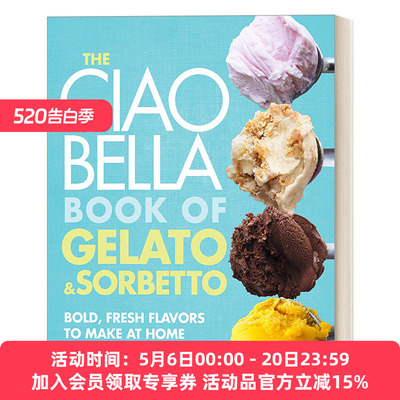 英文原版 The Ciao Bella Book of Gelato and Sorbetto 冰淇淋与沙冰制作食谱 F. W. Pearce 英文版 进口英语原版书籍