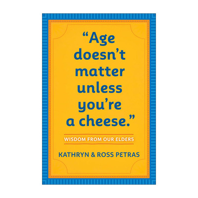 英文原版 Age Doesn't Matter Unless You're a Cheese 英文版 进口英语原版书籍