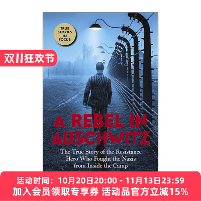 英文原版 A Rebel in Auschwitz 奥斯威辛的反叛者 集中营内反抗纳粹的真实故事 英文版 进口英语原版书籍