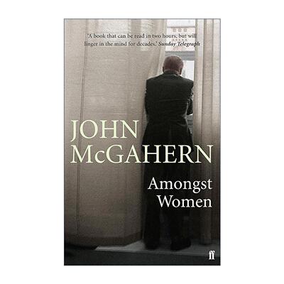 英文原版 Amongst Women 在女人中间 爱尔兰作家约翰·麦加恩 布克奖提名 英文版 进口英语原版书籍
