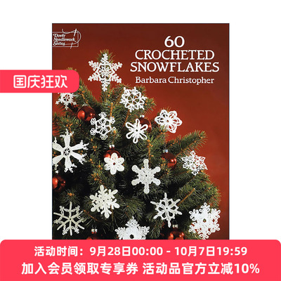 英文原版 60 Crocheted Snowflakes 60个钩针雪花 手工编织指南 冬天圣诞装饰设计 Barbara Christopher 英文版 进口英语原版书籍