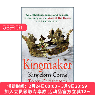 英文原版 Kingmaker Kingdom Come 造王者 国之降临 Toby Clements 畅销玫瑰战争背景历史小说 英文版 进口英语原版书籍